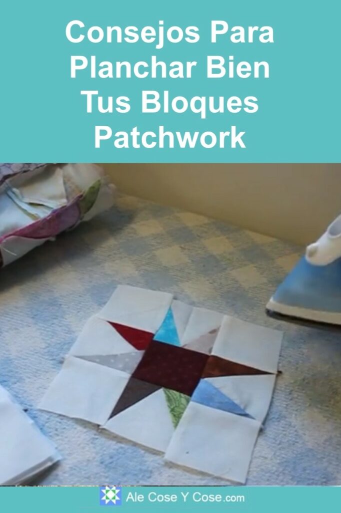 Cómo planchar los bloques de Patchwork - Ale Cose y cose
