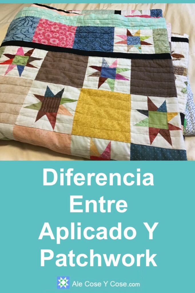 Diferencia Entre Aplicado Y Patchwork - Ale Cose y cose