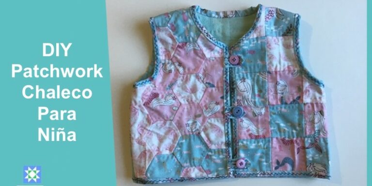 DIY Chaleco Patchwork Para Nina - Ale Cose y cose