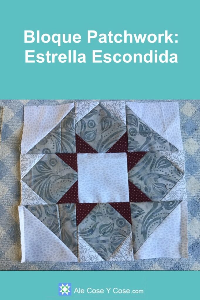 Como Coser El Bloque Patchwork: Estrella Escondida