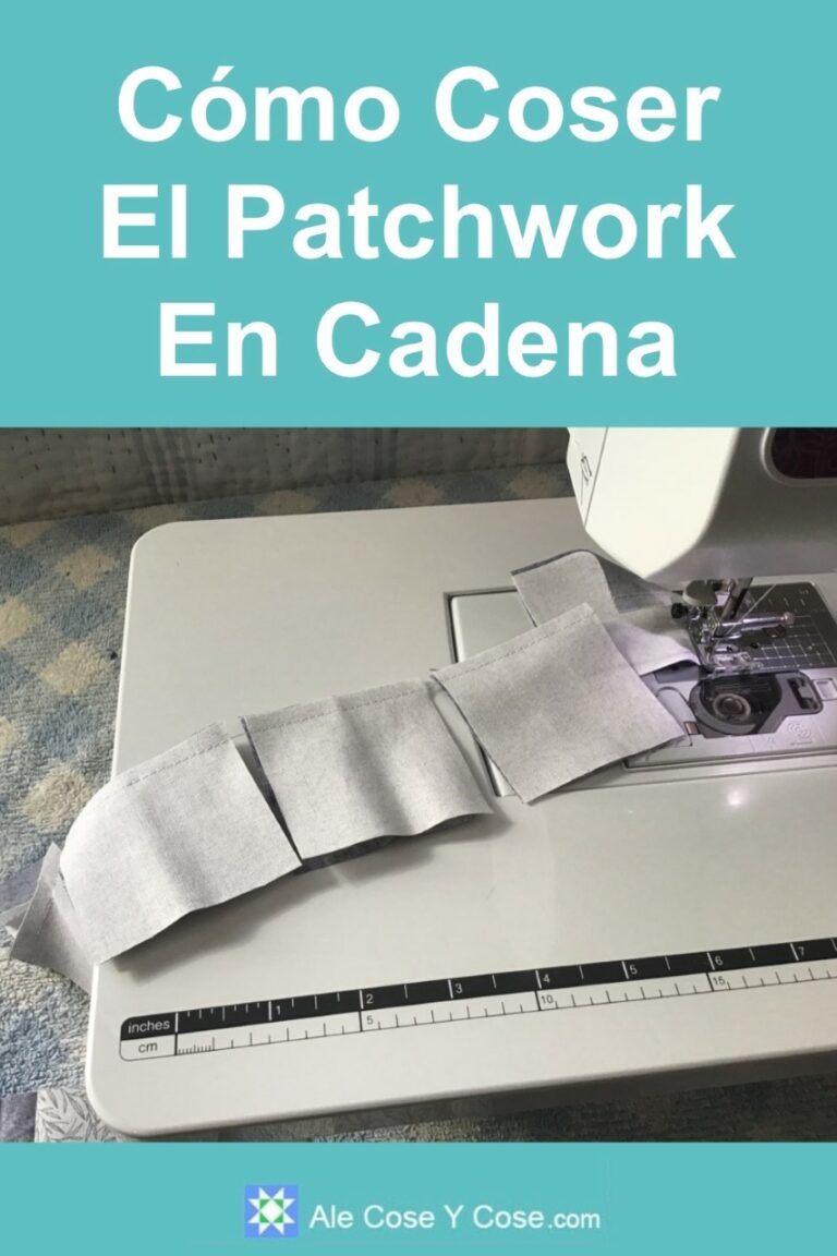 Coser En Cadena El Patchwork - Ale Cose y cose