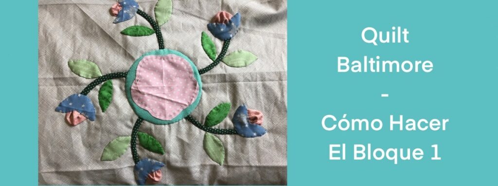 Como Coser: Quilt Baltimore Bloque 1 (Paso a Paso)