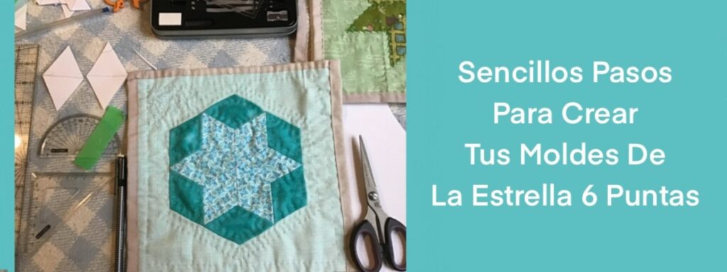 Crea Patrones Patchwork Perfectos: Papel Estrella 6 Puntas