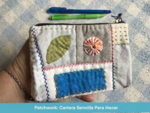Patchwork Cartera Simple Para Hacer - Ale Cose y cose