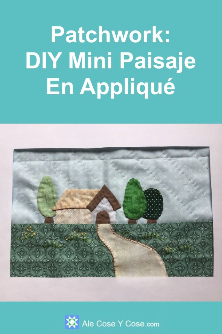 Patchwork: Mini Paisaje Applique -Tutorial - Ale Cose y cose